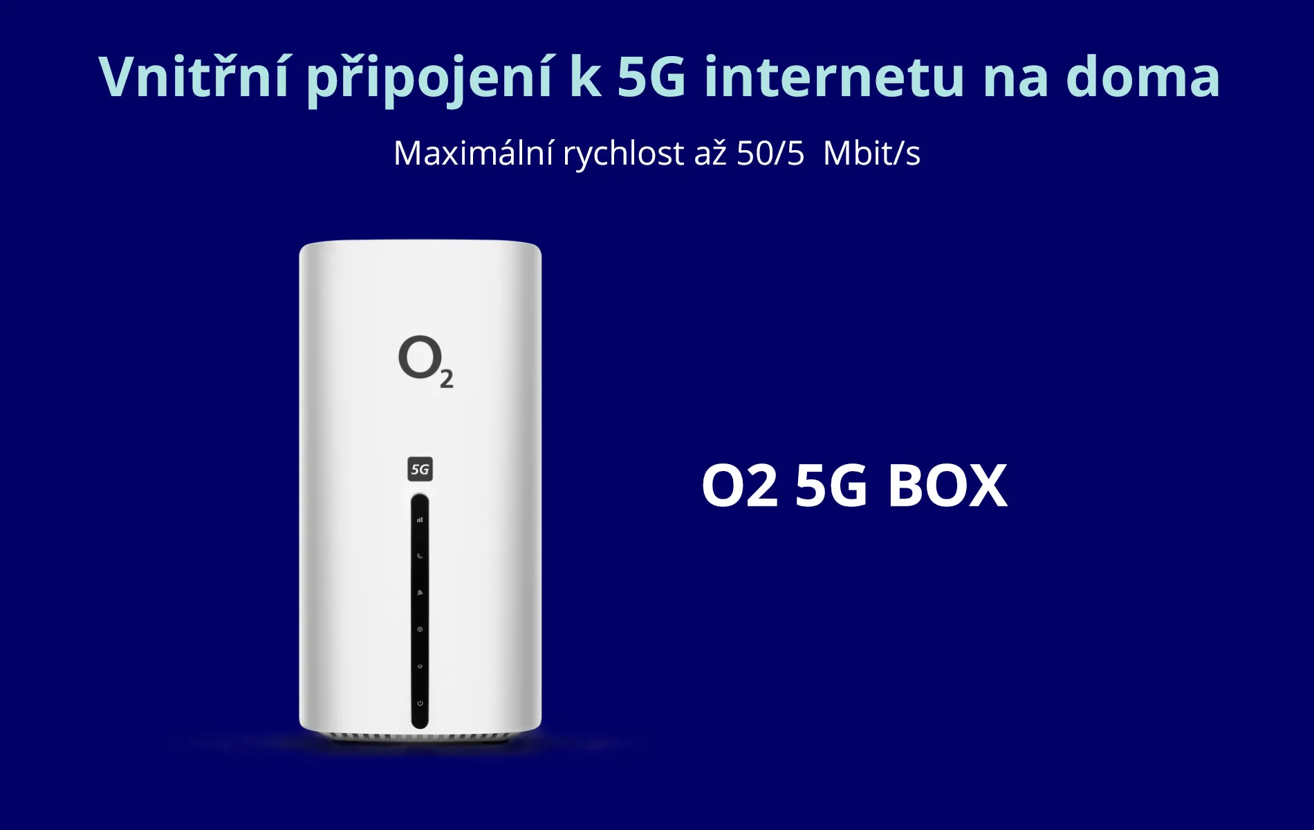 O2 | Surfujte na 5G internetu na doma od O2
